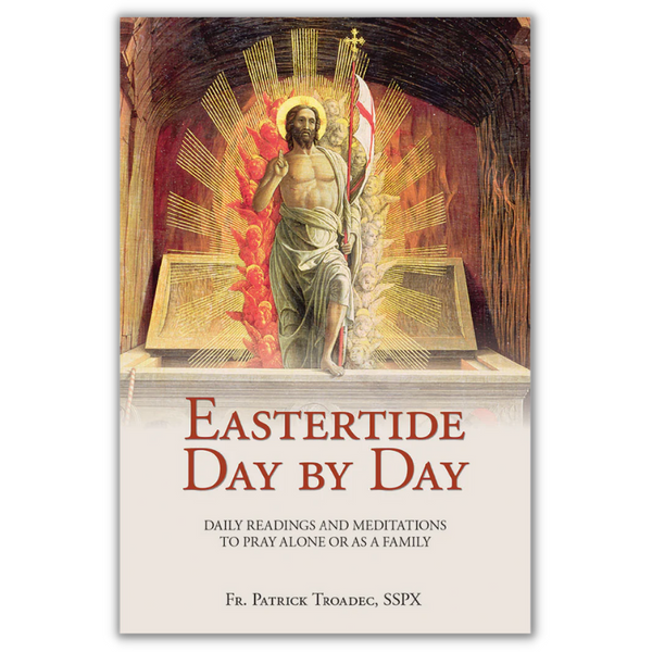 Eastertide Day by Day - Angelus Press