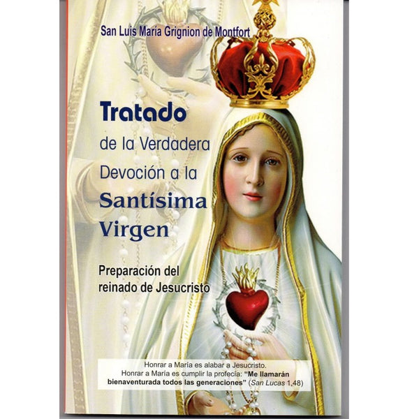 Tratado de la Verdadera Devocion a la Santisima Virgen - Angelus Press