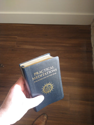 Practical Meditations - Angelus Press